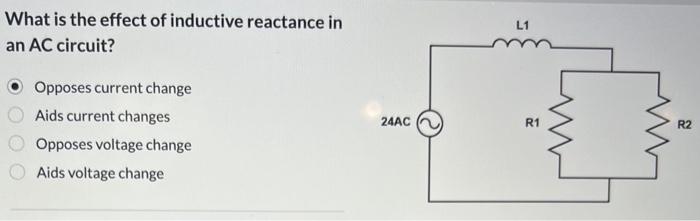 Solved What is the effect of inductive reactance in an AC | Chegg.com