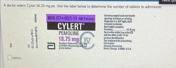 Solved gu A doctor orders Cylert 56.25 mg po Use the label | Chegg.com