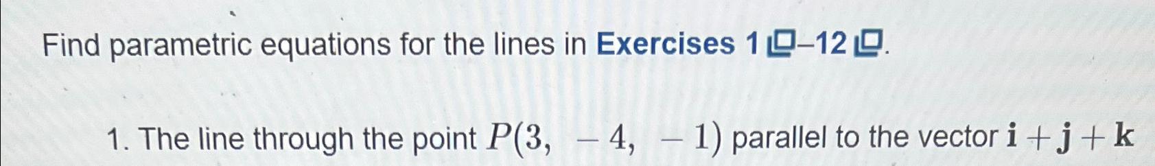 Solved Find parametric equations for the lines in Exercises | Chegg.com