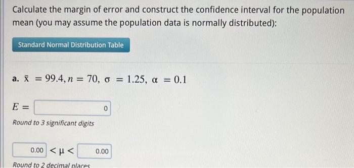 Solved Calculate the margin of error and construct the | Chegg.com