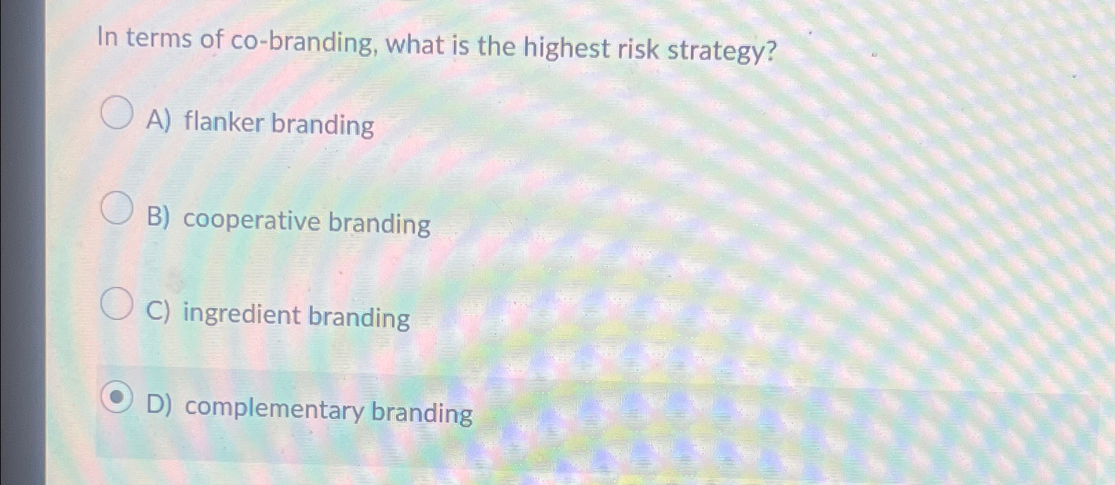 Solved In terms of co-branding, what is the highest risk | Chegg.com