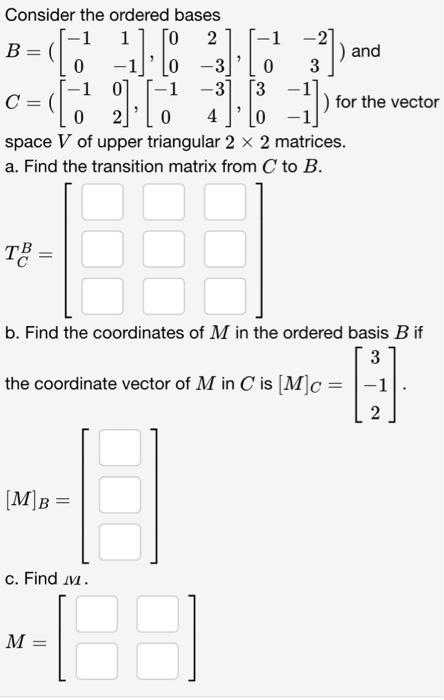 Solved Consider the ordered bases | Chegg.com