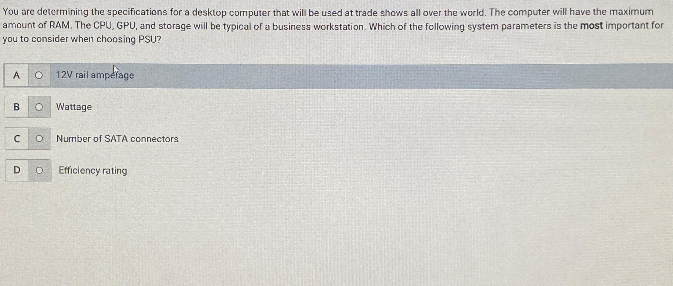 Solved You are determining the specifications for a desktop | Chegg.com