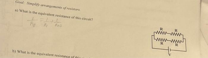 Solved Goal: Simplify arrangements of resistors. a) What is | Chegg.com