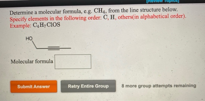 Solved [Review Topics Determine a molecular formula, e.g. | Chegg.com