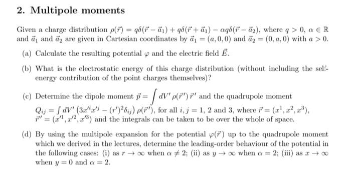 Solved 2. Multipole moments Given a charge distribution | Chegg.com