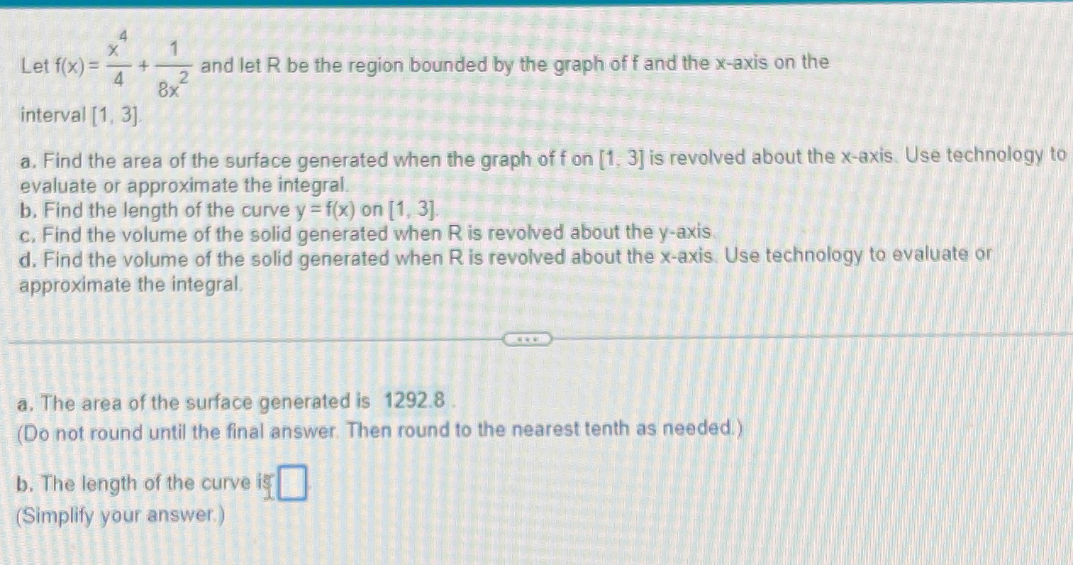 Solved Let f(x)=(x^(4))/(4)+(1)/(8x^(2)) and let R be the | Chegg.com