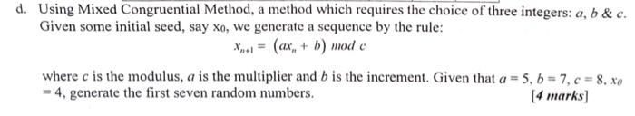 Solved d. Using Mixed Congruential Method, a method which | Chegg.com