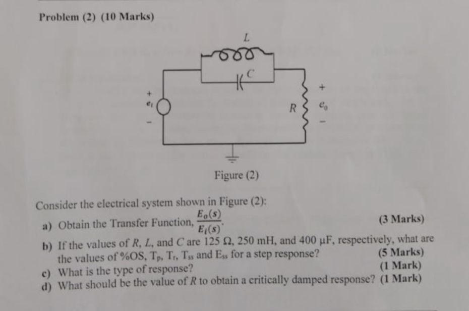 Solved Problem (2) (10 Marks)Consider the electrical system | Chegg.com Solved Problem (2) (10 Marks)Consider the electrical system | Chegg.com