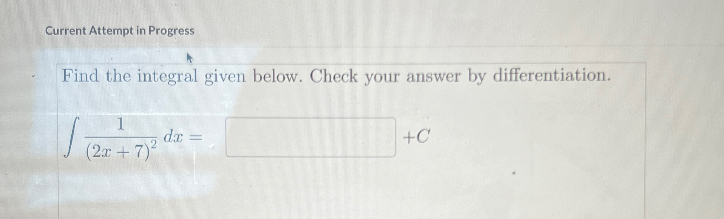 Solved Current Attempt in ProgressFind the integral given | Chegg.com