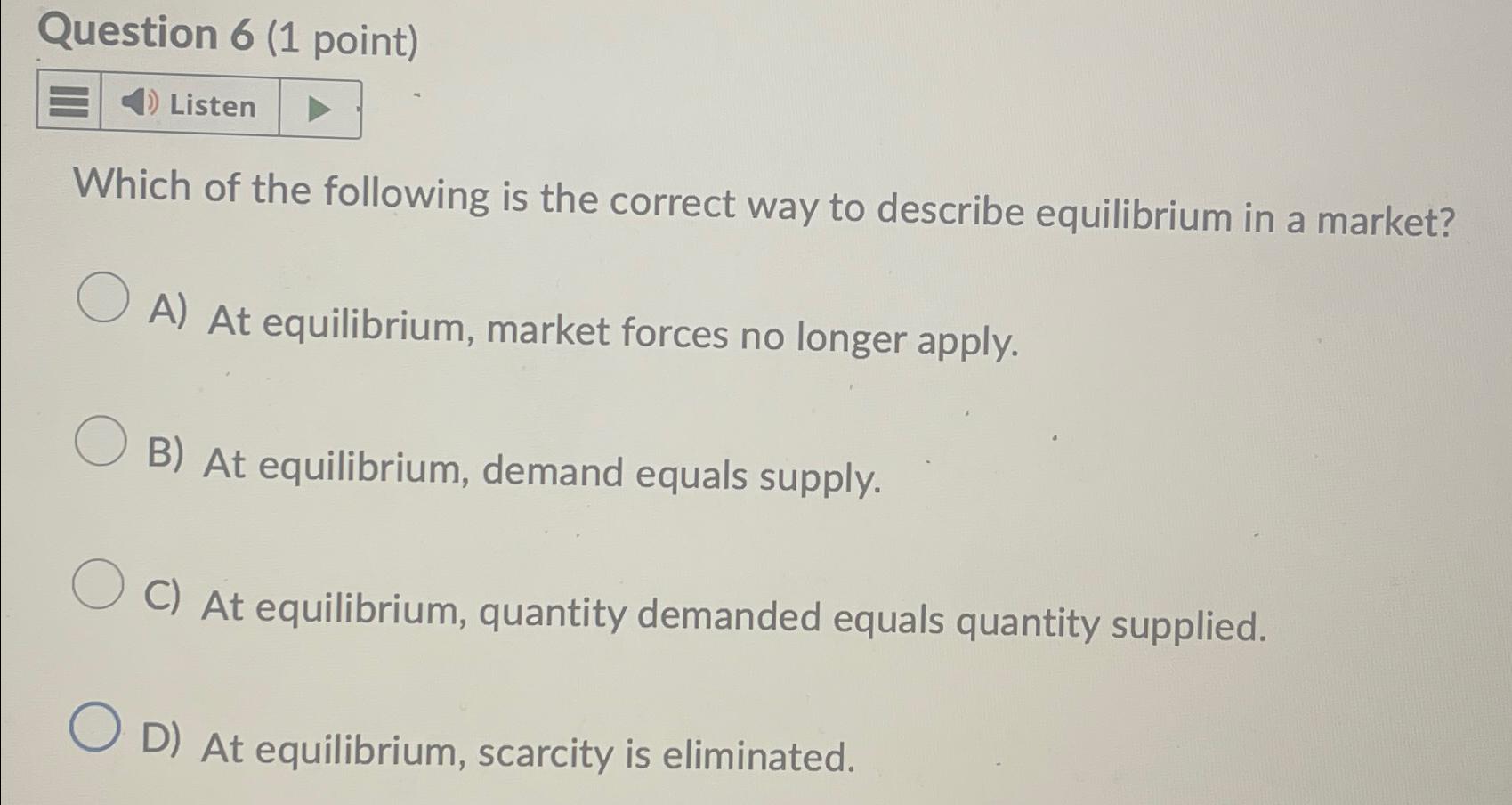 Solved Question 6 (1 ﻿point)ListenWhich of the following is | Chegg.com