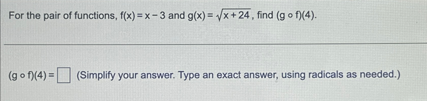 Solved For the pair of functions, f(x)=x-3 ﻿and g(x)=x+242, | Chegg.com