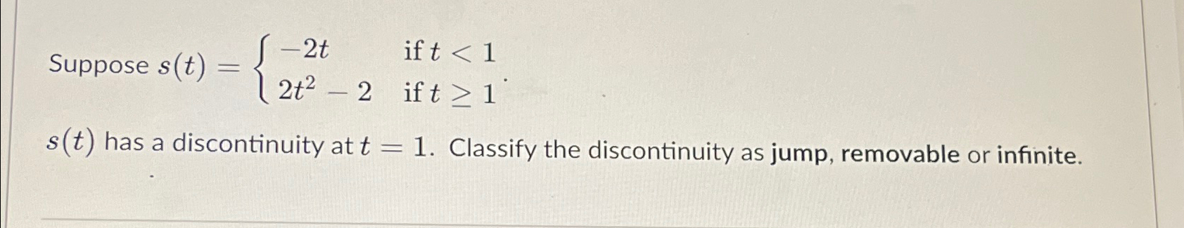 Solved Suppose s(t)={-2t if t