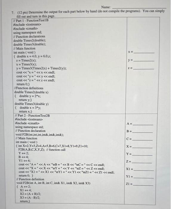 Solved Name: 7. (12 pts) Determine the output for each part | Chegg.com