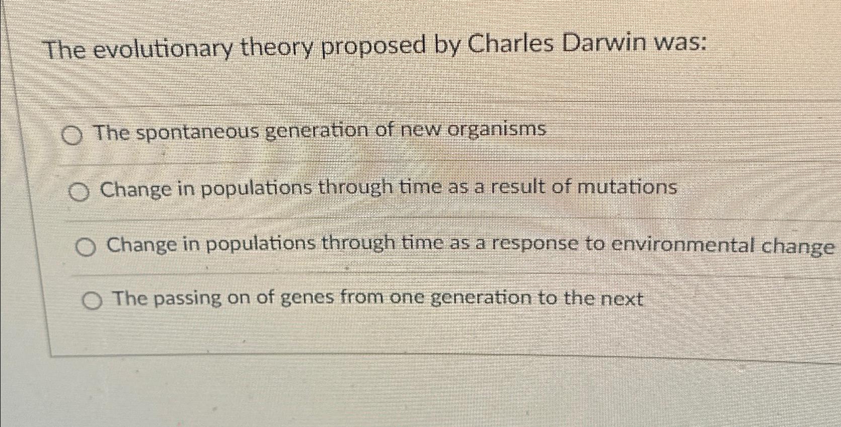 Solved The evolutionary theory proposed by Charles Darwin | Chegg.com