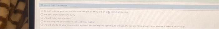 Solved 21. Voice mail messages O do not require you to | Chegg.com