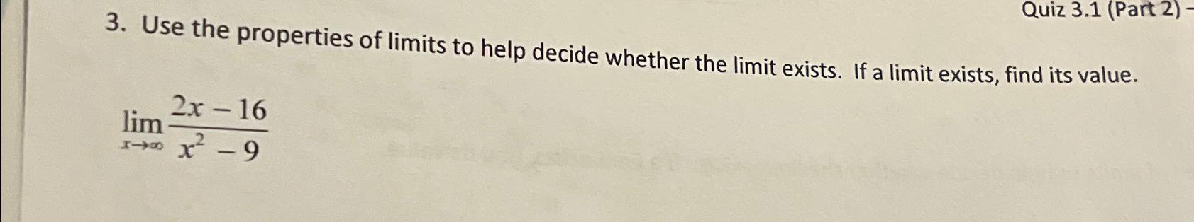Solved Use The Properties Of Limits To Help Decide Whether