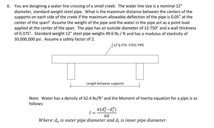 Solved 6. You are designing a water line crossing of a small | Chegg.com