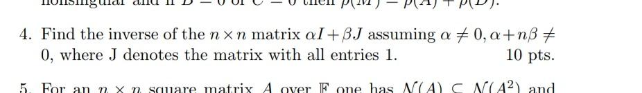 Solved 4. Find the inverse of the nxn matrix al + BJ | Chegg.com