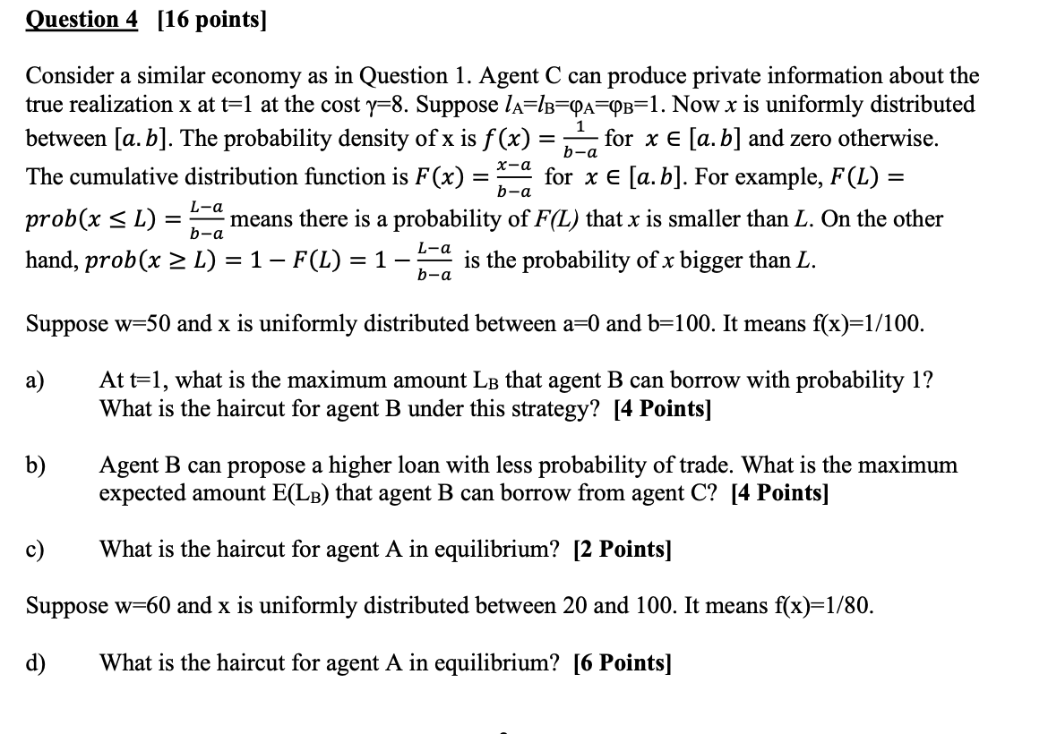 Solved Question 4 [16 ﻿points]Consider a similar economy as | Chegg.com
