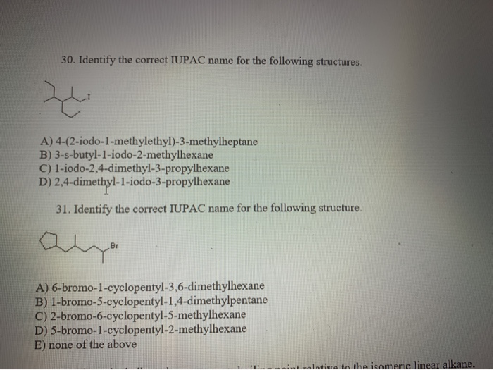Solved 30. Identify the correct IUPAC name for the following | Chegg.com