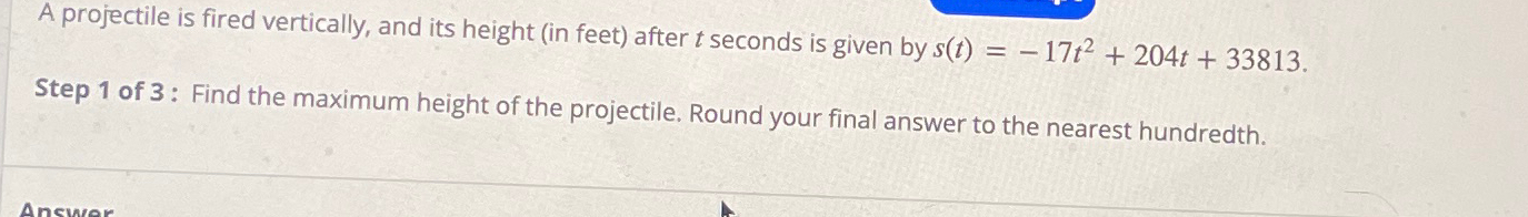 Solved A projectile is fired vertically, and its height (in | Chegg.com