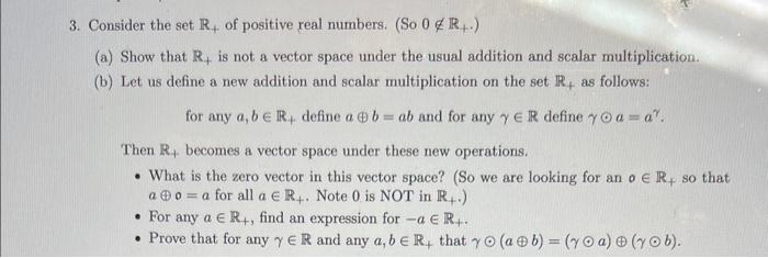Solved Consider The Set R+of Positive Real Numbers. (so 