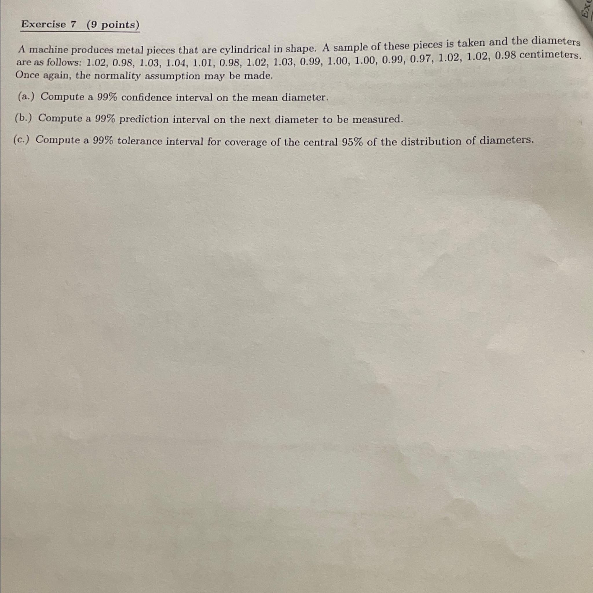 Solved Exercise 7 (9 ﻿points)A machine produces metal pieces | Chegg.com