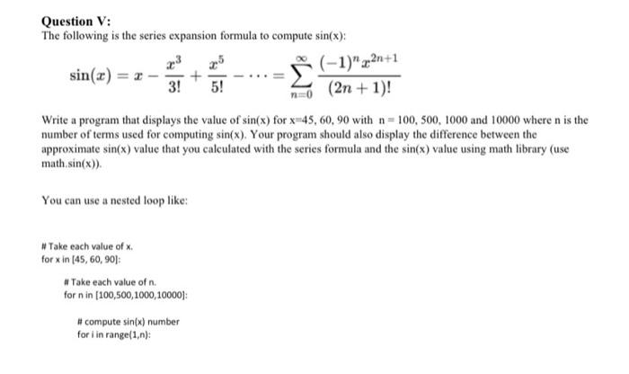 Solved Question V: The following is the series expansion | Chegg.com
