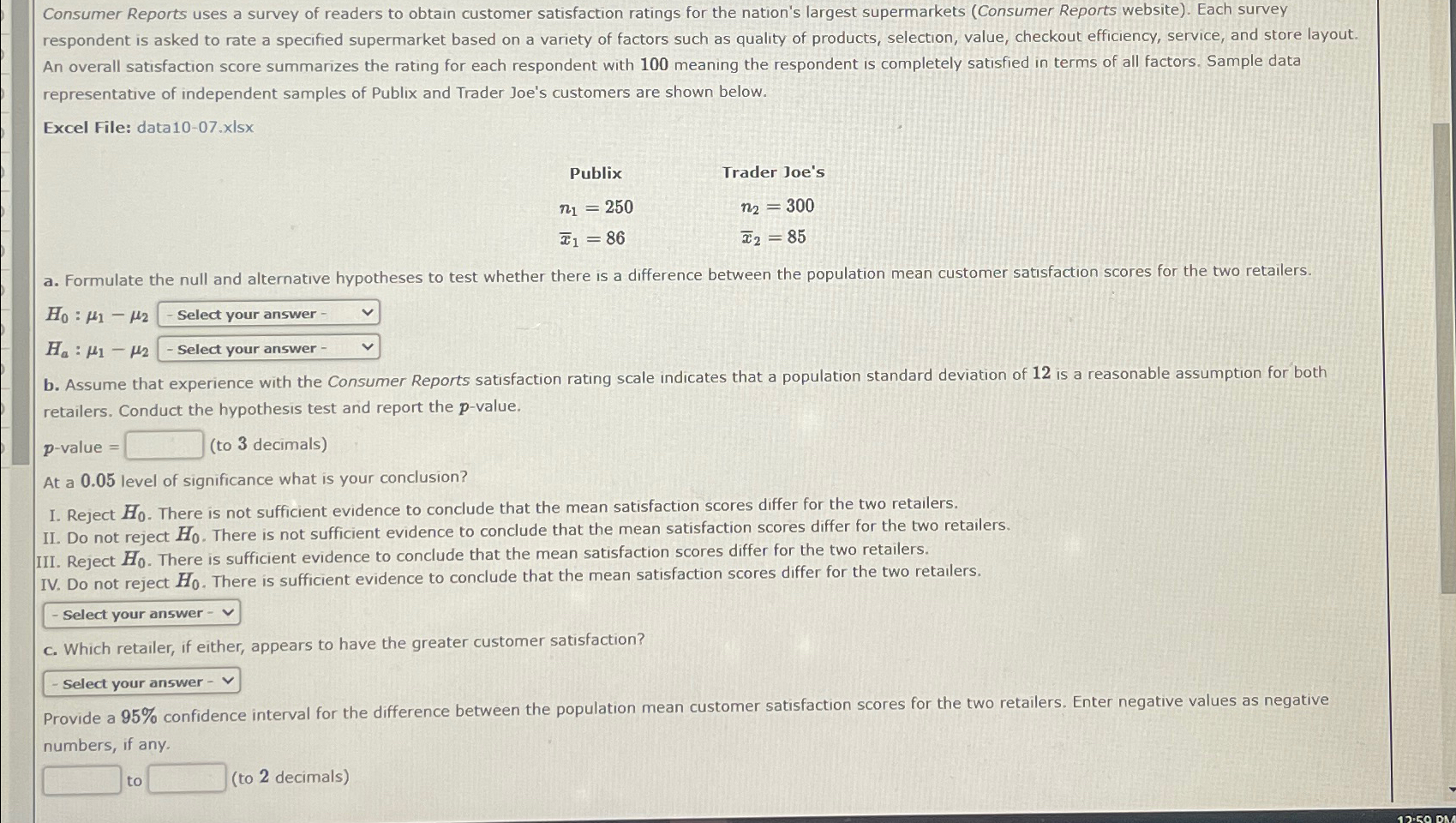 Solved representative of independent samples of Publix and | Chegg.com