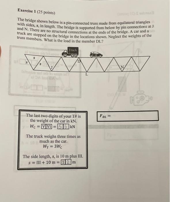 Exercise 1 ( 25 points) The bridge shown below is a | Chegg.com
