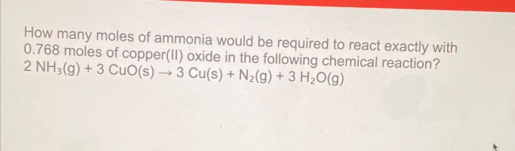 Solved How many moles of ammonia would be required to react | Chegg.com