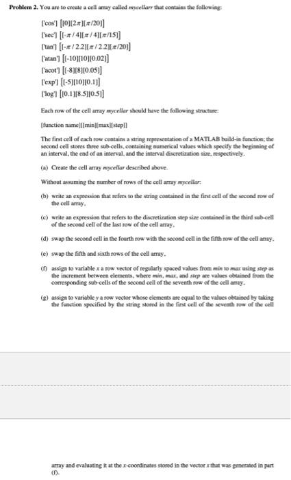 Solved 1 2. Yoa are to create a cell array called mycellarr | Chegg.com