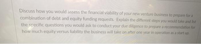 Solved Discuss how you would assess the financial viability | Chegg.com