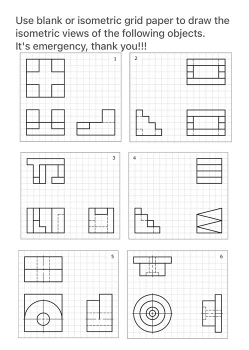 Solved Use blank or isometric grid paper to draw the | Chegg.com