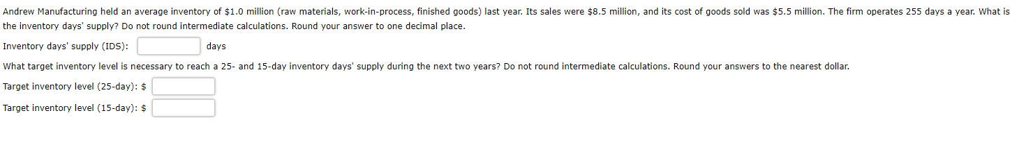 Solved the inventory days' supply? Do not round intermediate | Chegg.com