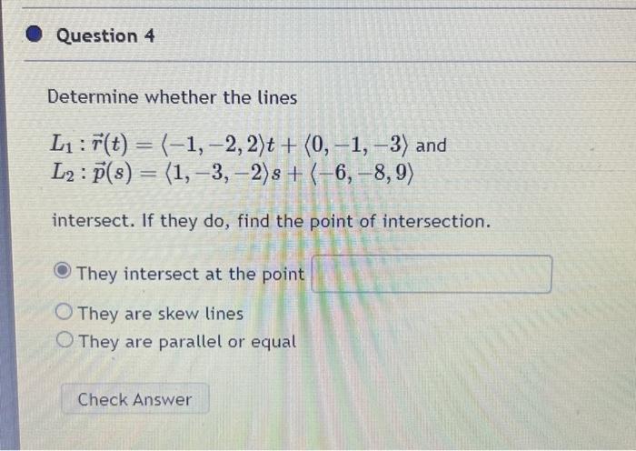 Solved Determine whether the lines | Chegg.com