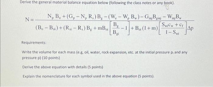 Solved Derive the general material balance equation below | Chegg.com