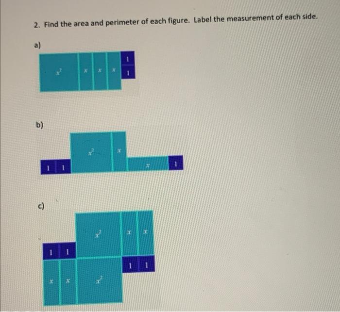 Solved 2. Find the area and perimeter of each figure. Label | Chegg.com