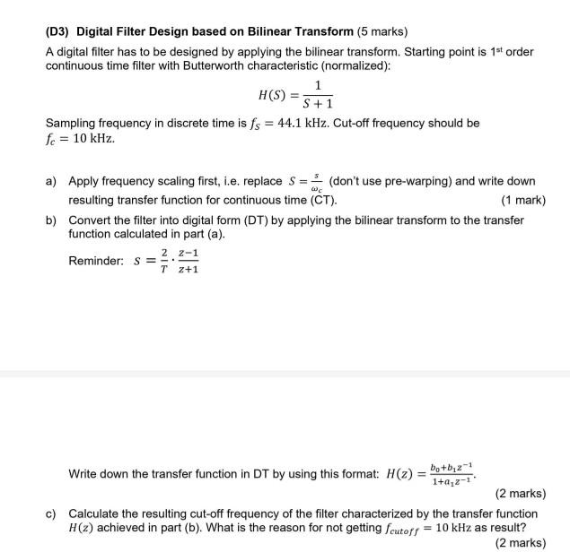 Solved (D3) Digital Filter Design based on Bilinear | Chegg.com