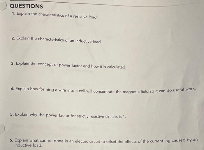 Solved 1. Explain the characteristics of a resistive load. | Chegg.com