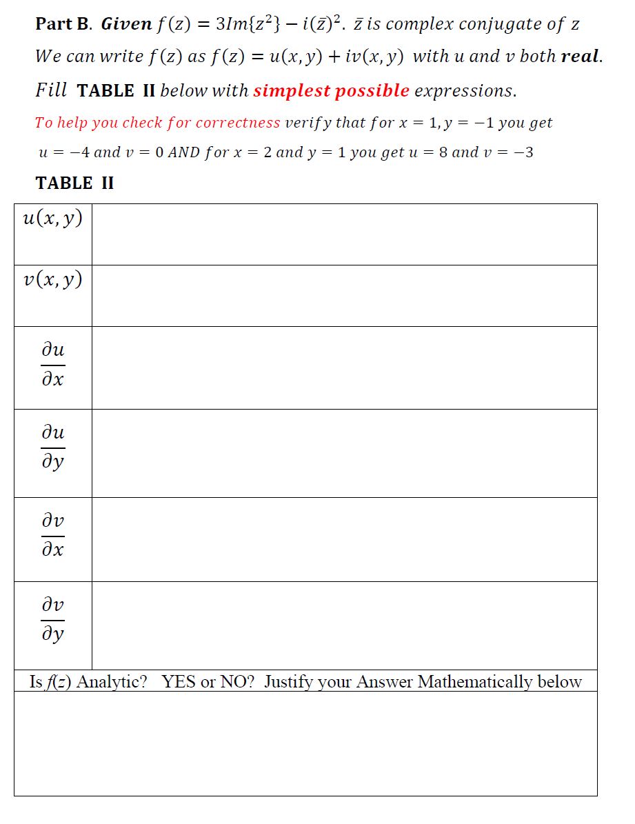 Solved Part B. ﻿Given f(z)=3Im{z2}-i(?bar (z))2.bar (z) ﻿is | Chegg.com