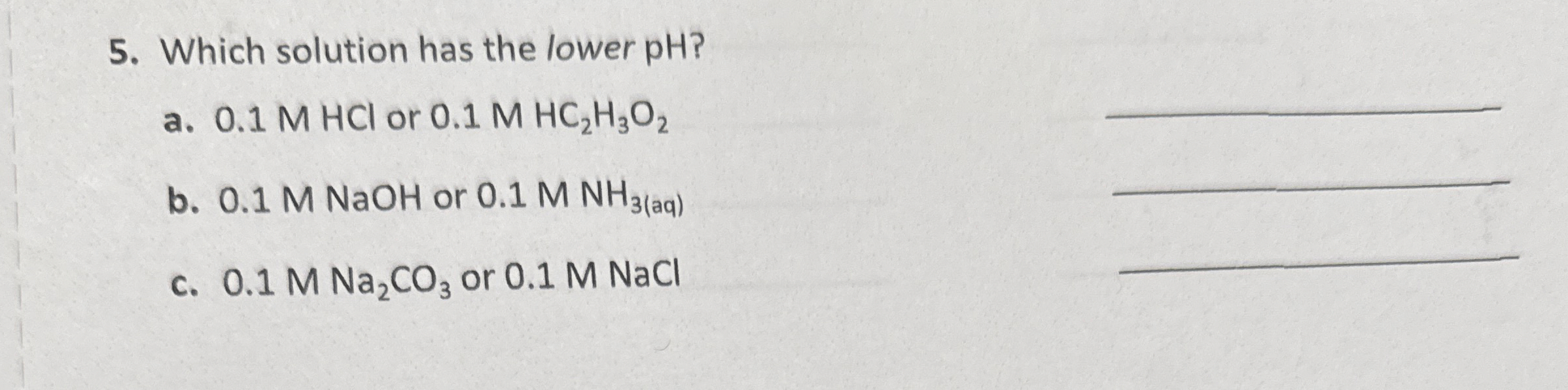 Solved Which solution has the lower pH ?a. 0.1 ﻿M HCl or | Chegg.com