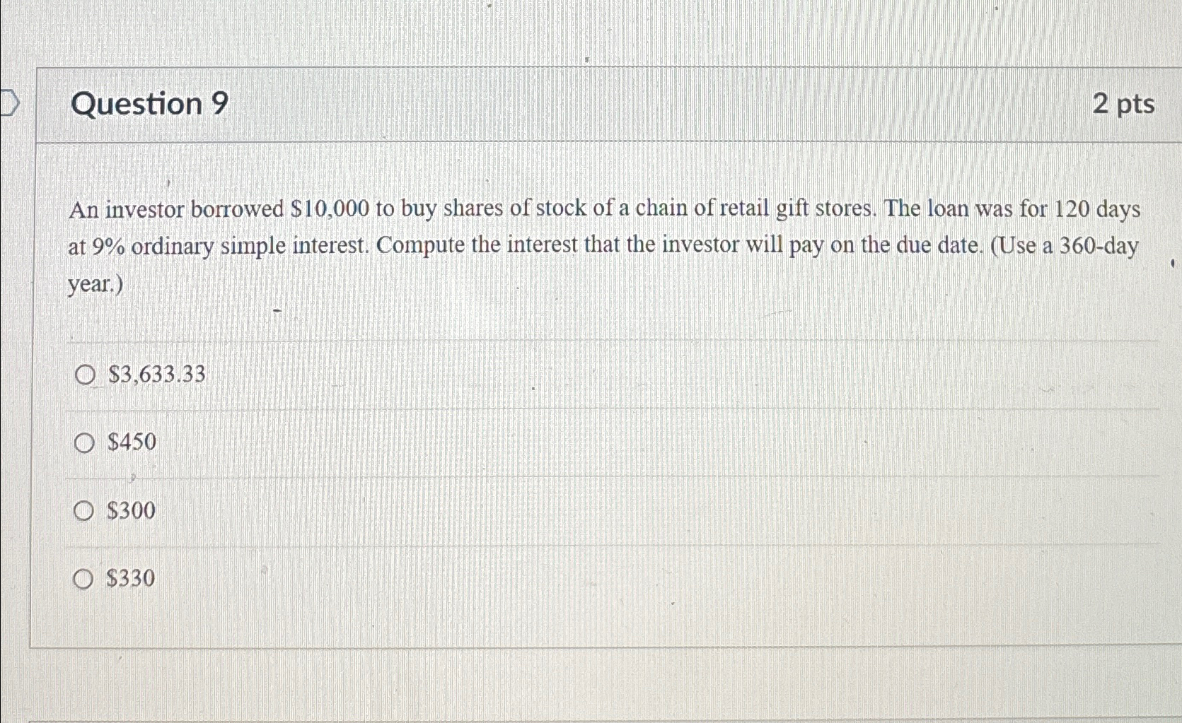 Solved Question 92ptsAn investor borrowed $10,000 ﻿to buy | Chegg.com