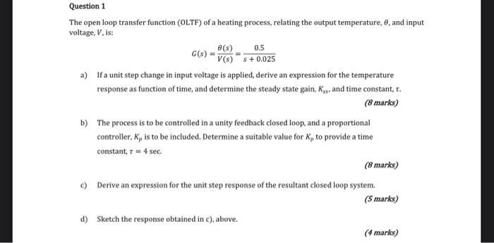 Solved Question 1 The open loop transfer function (OLTF) of | Chegg.com