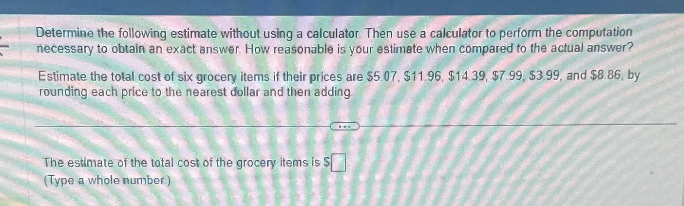 Solved Determine the following estimate without using a | Chegg.com