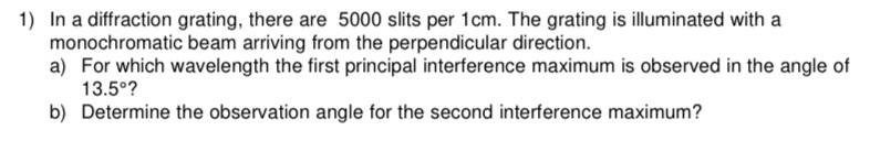 Solved In a diffraction grating, there are 5000 ﻿slits per | Chegg.com
