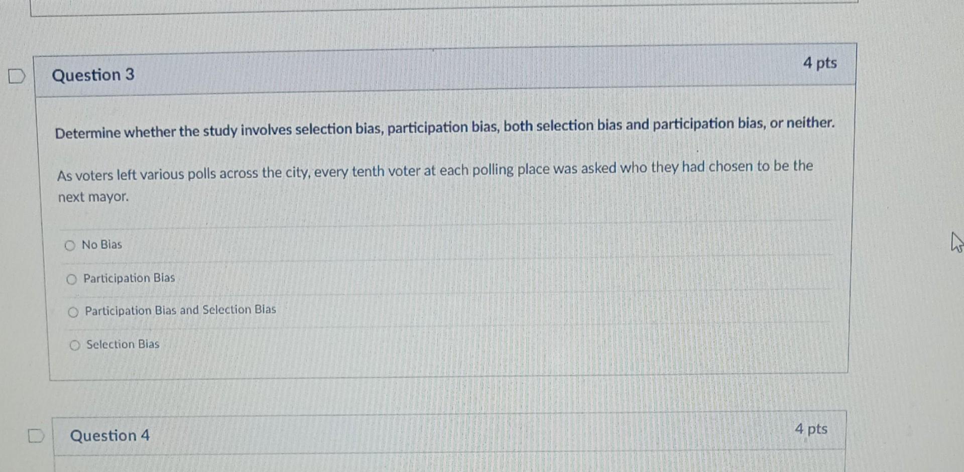 Solved Determine whether the study involves selection bias, | Chegg.com