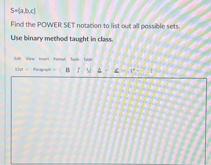 Solved S={a,b,c} Find the POWER SET notation to list out all | Chegg.com