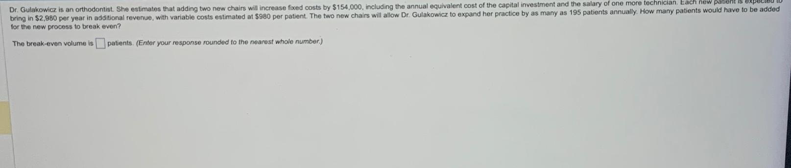 Solved for the new process to break even?The break-even | Chegg.com